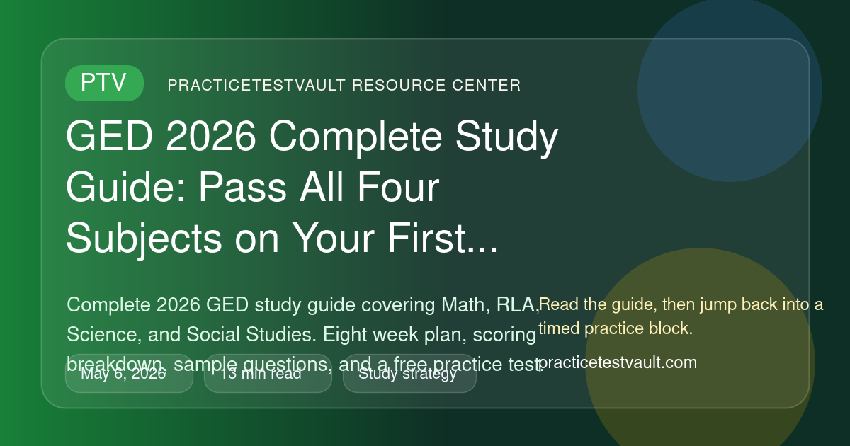 GED 2026 Complete Study Guide: Pass All Four Subjects on Your First ...